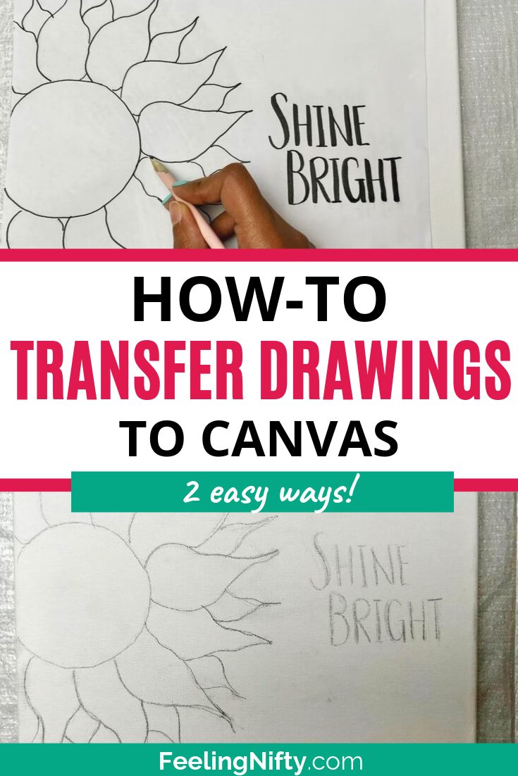 2 Easy Ways To Transfer A Drawing From Paper To Canvas with Video 