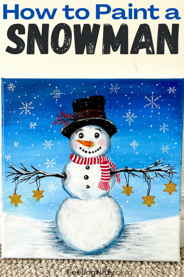 How To Paint a Snowman For Beginners {Paint and Sip Friendly Idea}